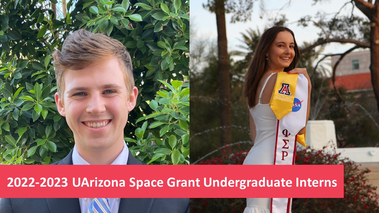 2022-2023 UArizona Space Grant Undergraduate Interns | UArizona Department of Chemistry and ...